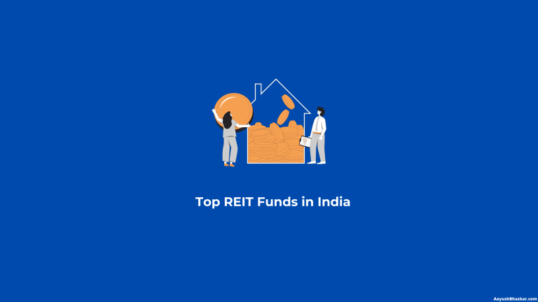 List of Top 3 REIT Funds in India (2025) - Aayush Bhaskar