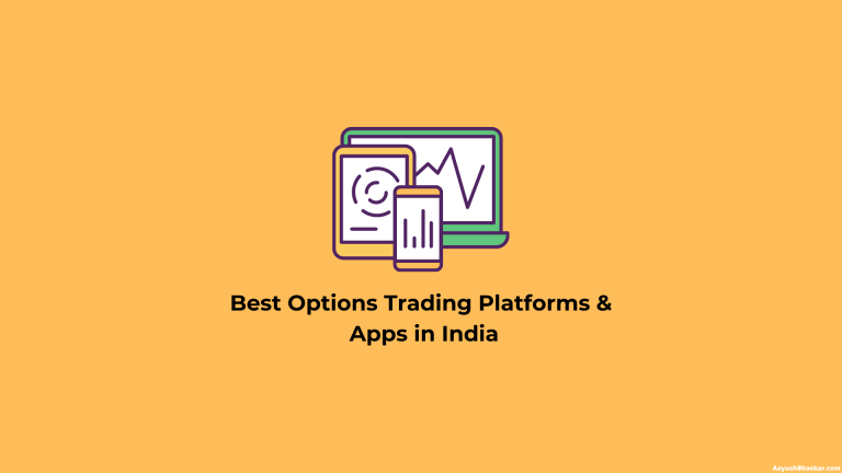 12 Best Options Trading Platforms and Apps in India (2025) - Aayush Bhaskar